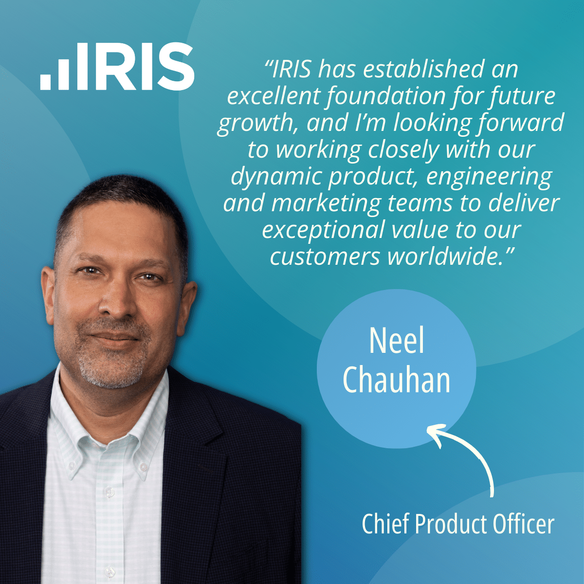 IRIS Appoints Neel Lee Chauhan As Chief Product Officer