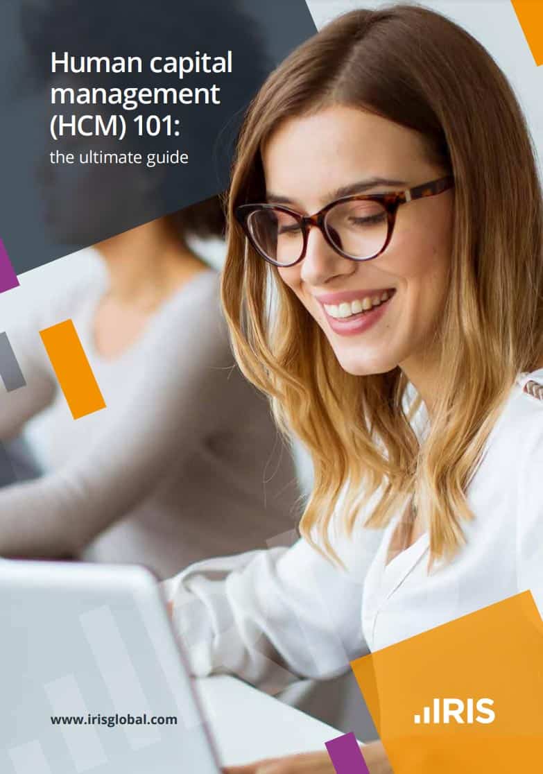 Human capital management (HCM) 101: the ultimate guide | Guides | IRIS
