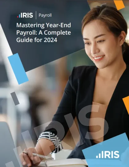 2024 Guide To Mastering Year End Payroll | IRIS